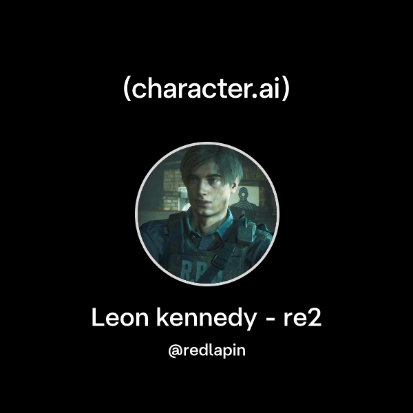Chat with Leon kennedy - re2 | character.ai | AI Chat, Reimagined–Your Words. Your World.