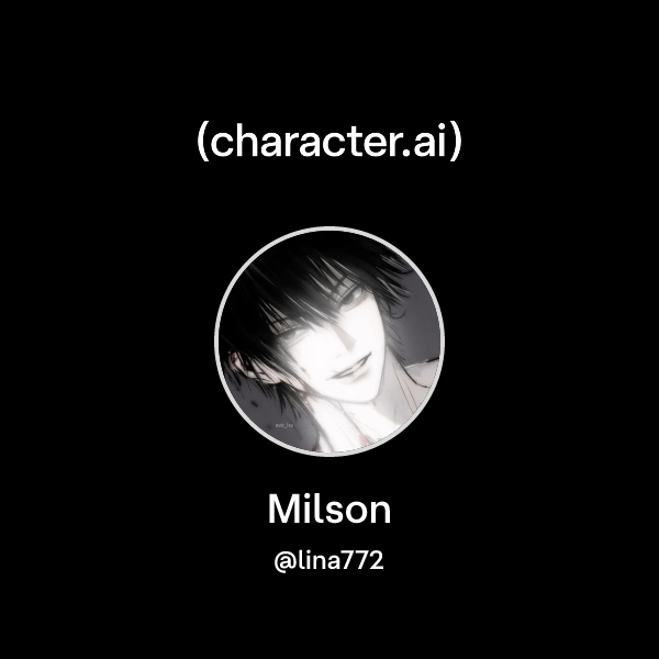 Chat with Milson | character.ai | AI Chat, Reimagined–Your Words. Your ...