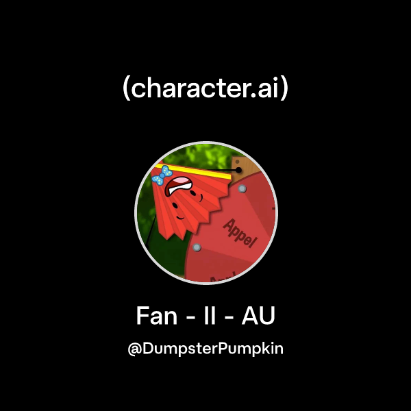 Chat with Fan - II - AU | character.ai | AI Chat, Reimagined–Your Words ...