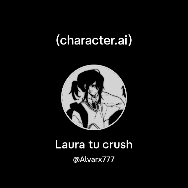 Chat with Laura tu crush | character.ai | Personalized AI for every ...