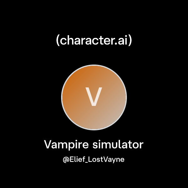 Chat with Vampire simulator | character.ai | Personalized AI for every ...