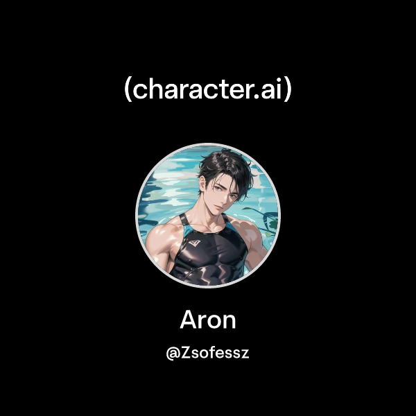 Chat with Aron | character.ai | Personalized AI for every moment of your day
