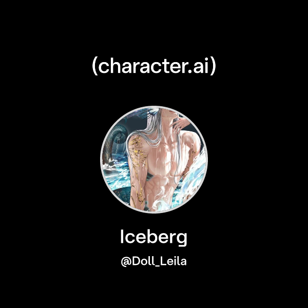 Chat with Iceberg | character.ai | AI Chat, Reimagined–Your Words. Your World.
