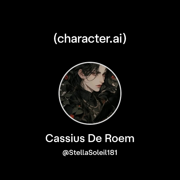 Chat with Cassius De Roem | character.ai | AI Chat, Reimagined–Your Words. Your World.