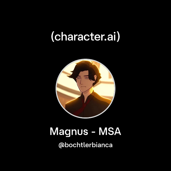 Chat with Magnus - MSA | character.ai | AI Chat, Reimagined–Your Words ...