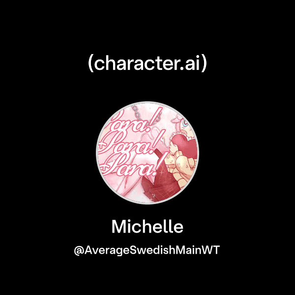 Chat with Michelle | character.ai | AI Chat, Reimagined–Your Words ...