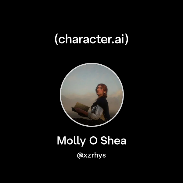 Chat with Molly O Shea | character.ai | Personalized AI for every ...