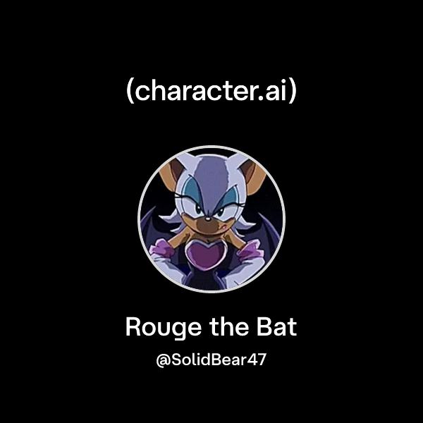 Chat with Rouge the Bat | character.ai | AI Chat, Reimagined–Your Words ...