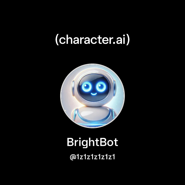 Chat with BrightBot | character.ai | Personalized AI for every moment of your day