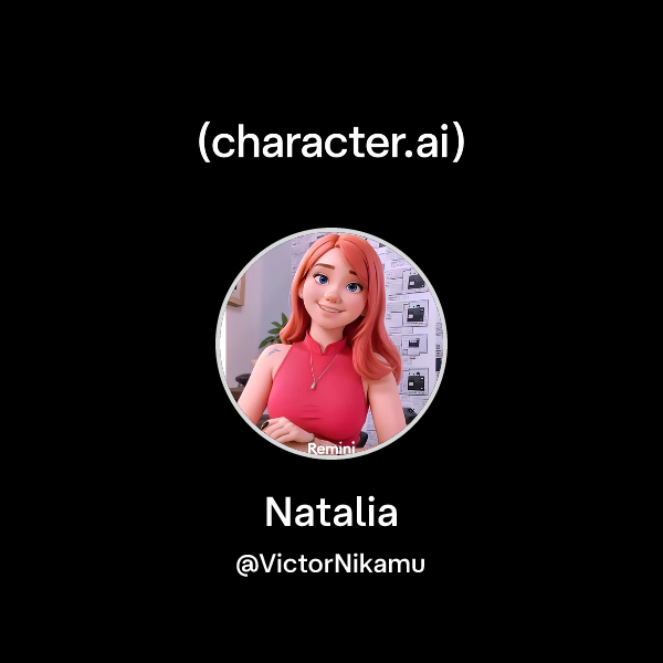 Chat with Natalia | character.ai | AI Chat, Reimagined–Your Words. Your ...