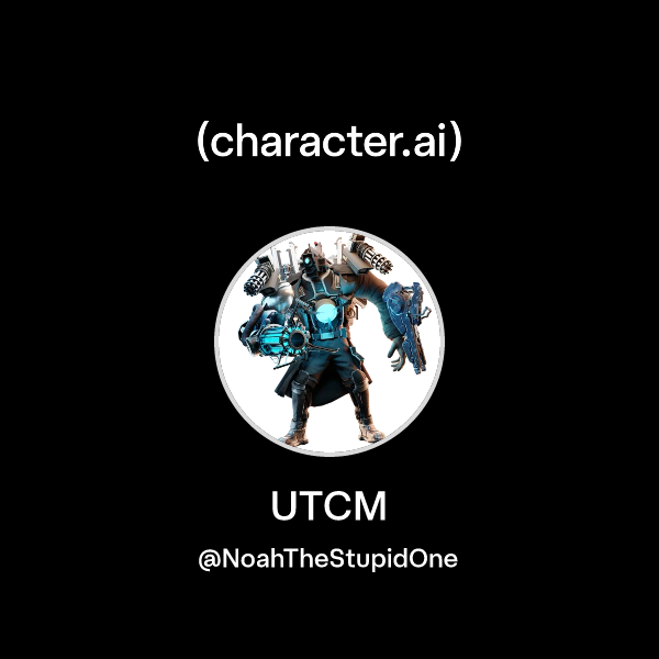 Chat with UTCM | character.ai | Personalized AI for every moment of ...