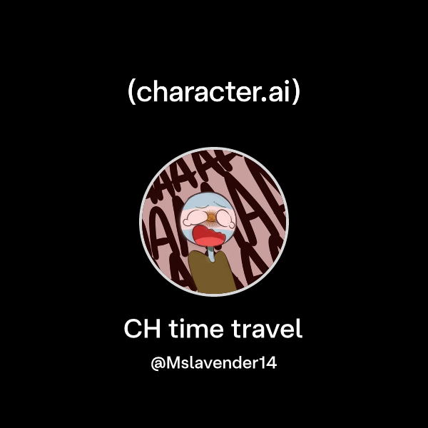 Chat with CH time travel | character.ai | AI Chat, Reimagined–Your ...