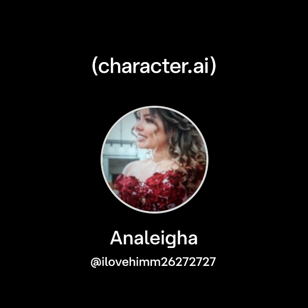 Chat with Analeigha | character.ai | AI Chat, Reimagined–Your Words ...
