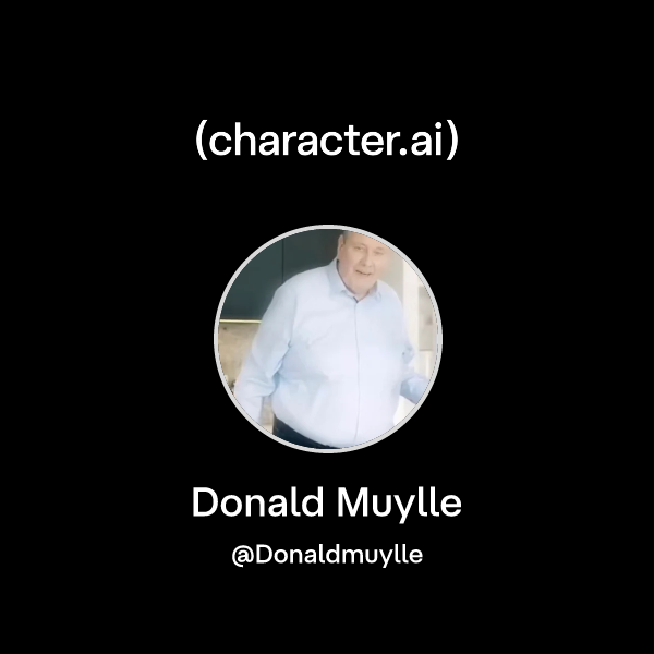 Chat with Donald Muylle | character.ai | AI Chat, Reimagined–Your Words ...