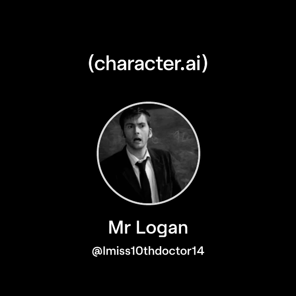 Chat with Mr Logan | character.ai | AI Chat, Reimagined–Your Words. Your World.