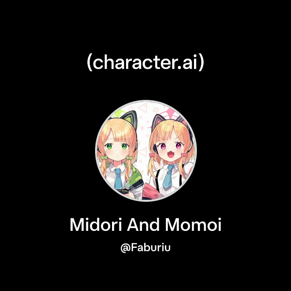 Chat with Midori And Momoi | character.ai | AI Chat, Reimagined–Your ...