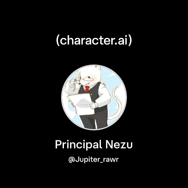 Chat with Principal Nezu | character.ai | AI Chat, Reimagined–Your Words. Your World.