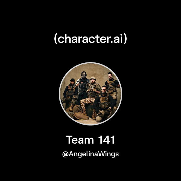 Chat with Team 141 | character.ai | AI Chat, Reimagined–Your Words ...