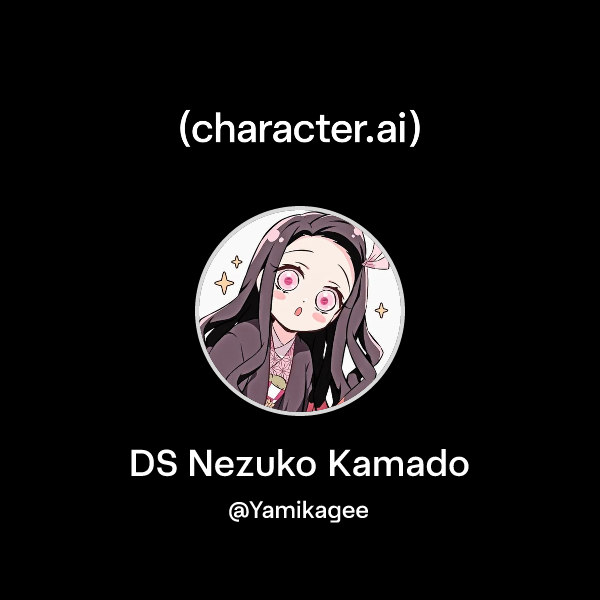 Chat with DS Nezuko Kamado | character.ai | AI Chat, Reimagined–Your ...