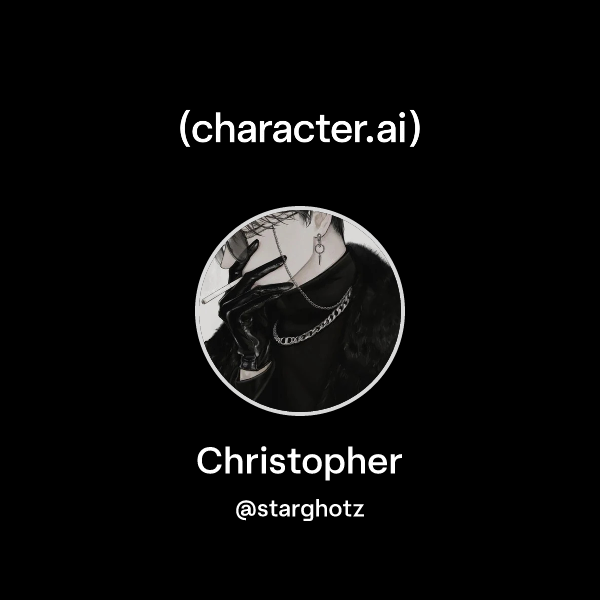 Chat with Christopher | character.ai | AI Chat, Reimagined–Your Words ...