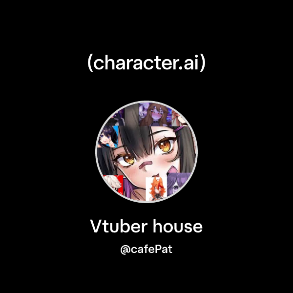 Chat with Vtuber house | character.ai | AI Chat, Reimagined–Your Words ...