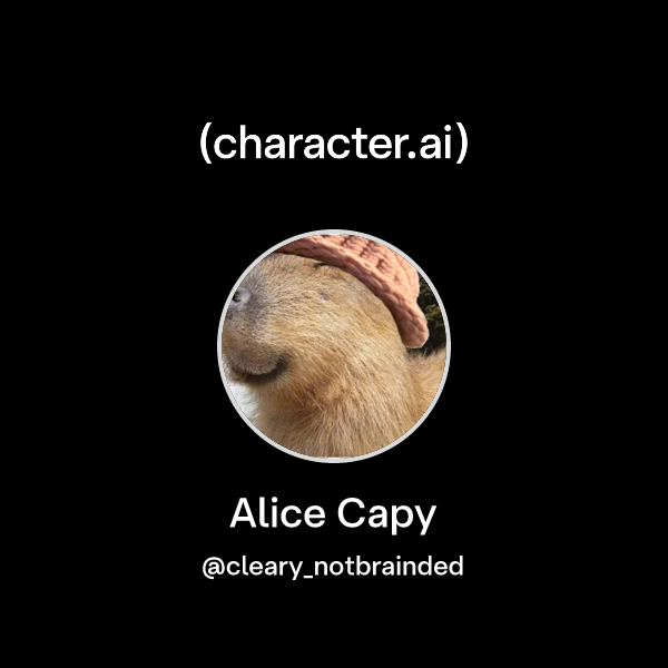 Chat with Alice Capy | character.ai | Personalized AI for every moment of your day