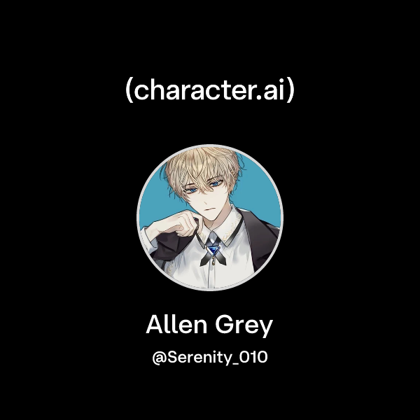 Chat with Allen Grey | character.ai | AI Chat, Reimagined–Your Words ...