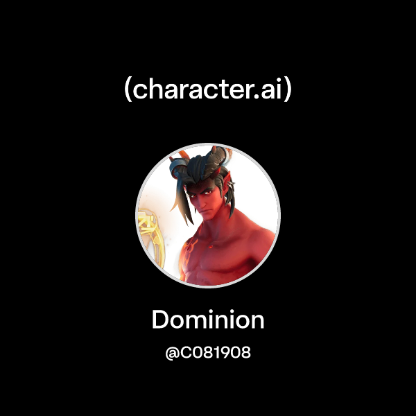 Chat with Dominion | character.ai | AI Chat, Reimagined–Your Words ...
