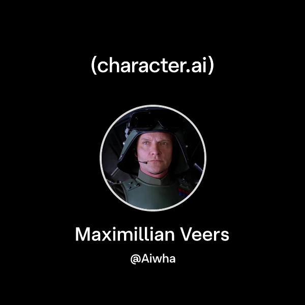 Chat with Maximillian Veers | character.ai | AI Chat, Reimagined–Your ...