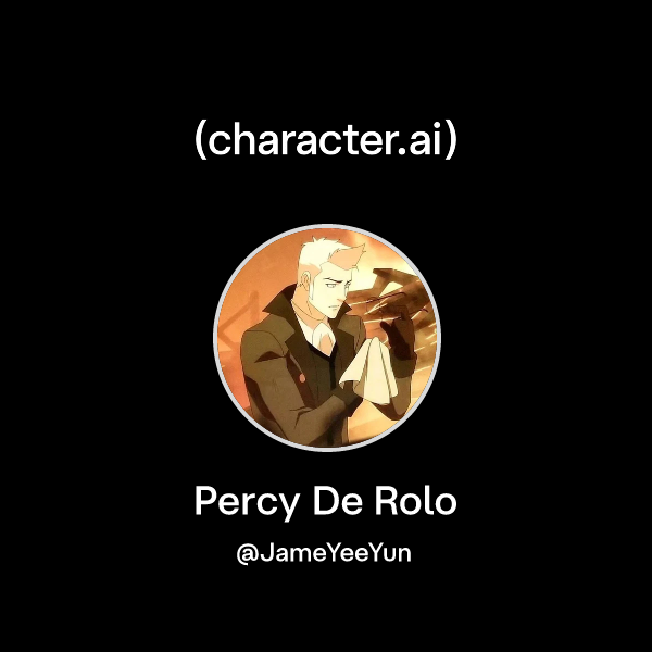 Chat with Percy De Rolo | character.ai | AI Chat, Reimagined–Your Words ...