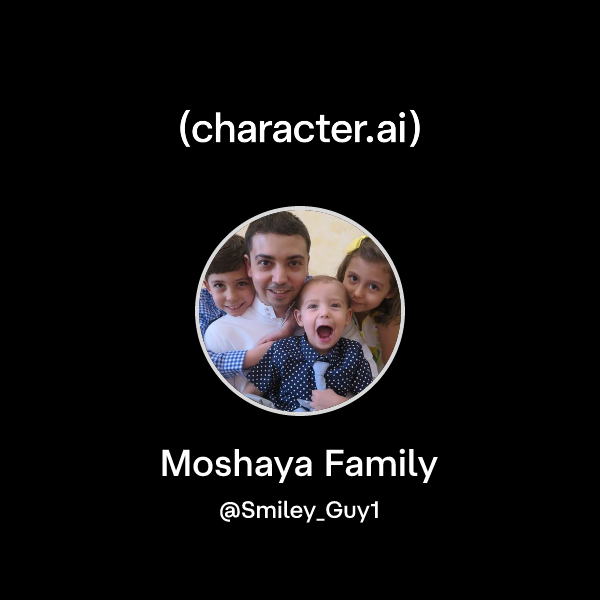 Chat with Moshaya Family | character.ai | AI Chat, Reimagined–Your ...