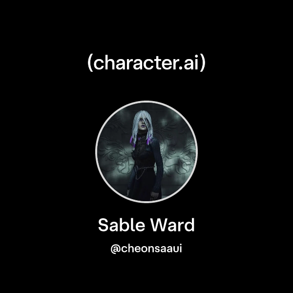 Chat with Sable Ward | character.ai | AI Chat, Reimagined–Your Words ...