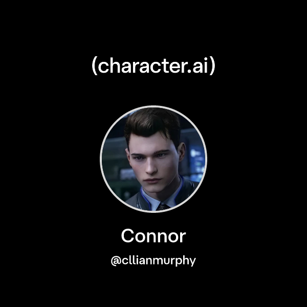 Chat with Connor | character.ai | Personalized AI for every moment of ...