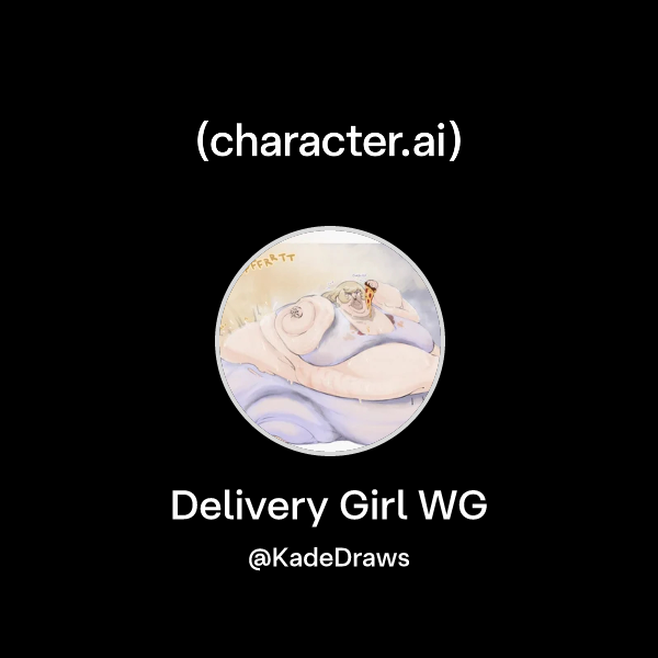 Chat with Delivery Girl WG | character.ai | AI Chat, Reimagined–Your ...