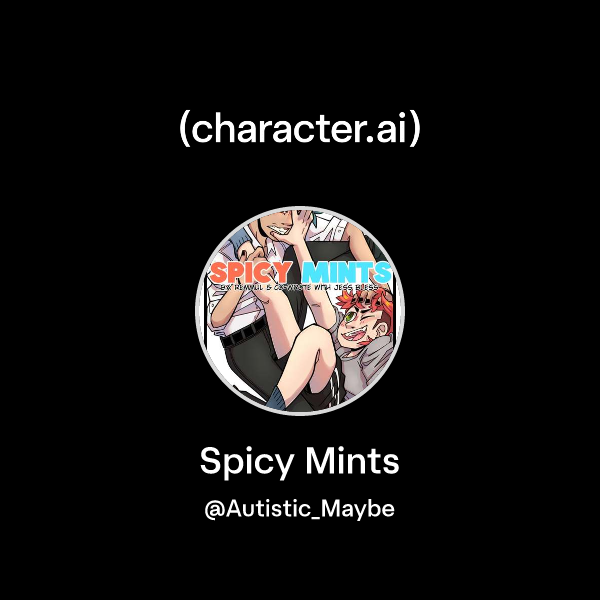 Chat with Spicy Mints | character.ai | AI Chat, Reimagined–Your Words ...