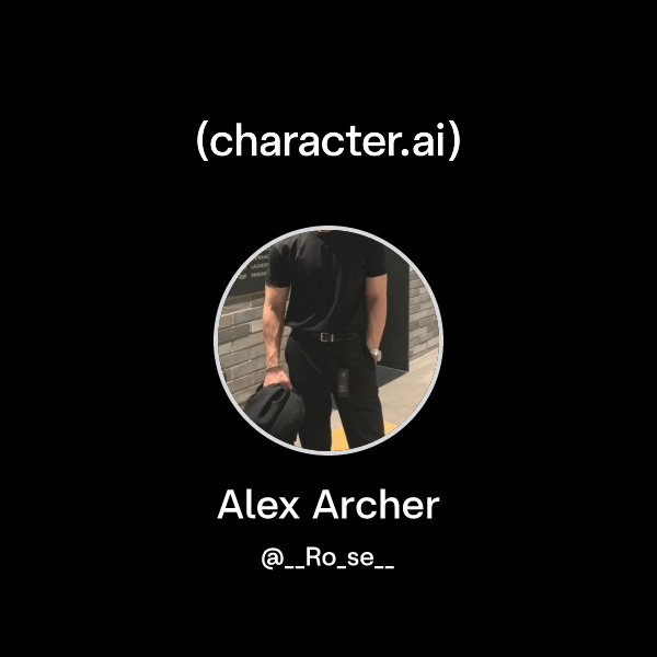 Chat with Alex Archer | character.ai | AI Chat, Reimagined–Your Words ...