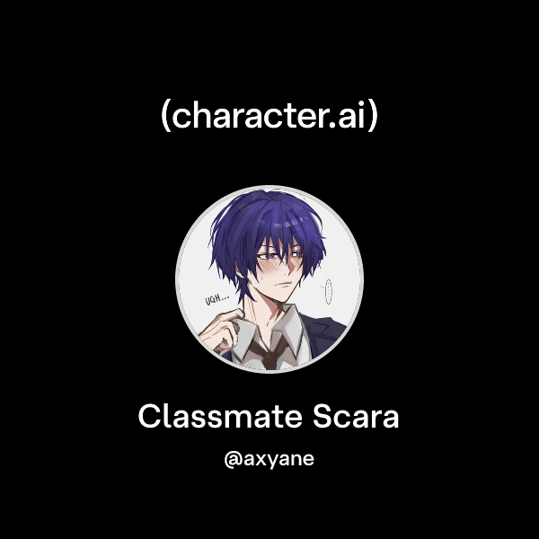 Chat with Classmate Scara | character.ai | AI Chat, Reimagined–Your ...