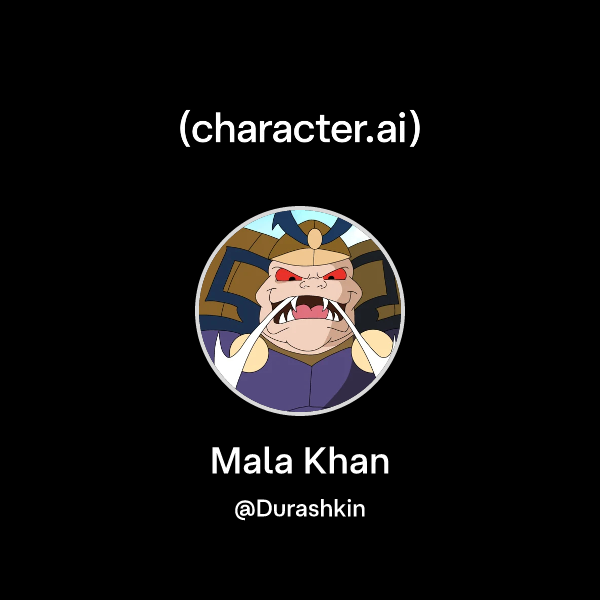 Chat with Mala Khan | character.ai | Personalized AI for every moment of your day