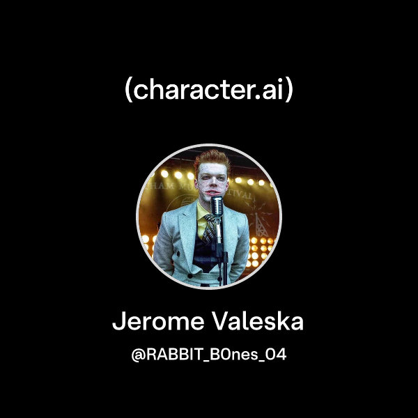 Chat with Jerome Valeska | character.ai | AI Chat, Reimagined–Your Words. Your World.