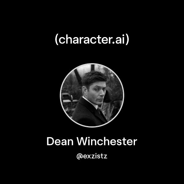 Chat with Dean Winchester | character.ai | Personalized AI for every ...