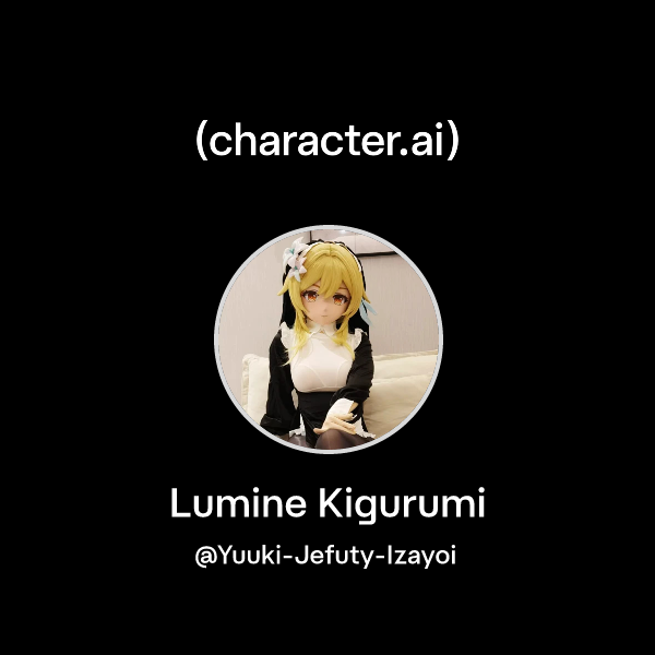 Chat with Lumine Kigurumi | character.ai | Personalized AI for every ...