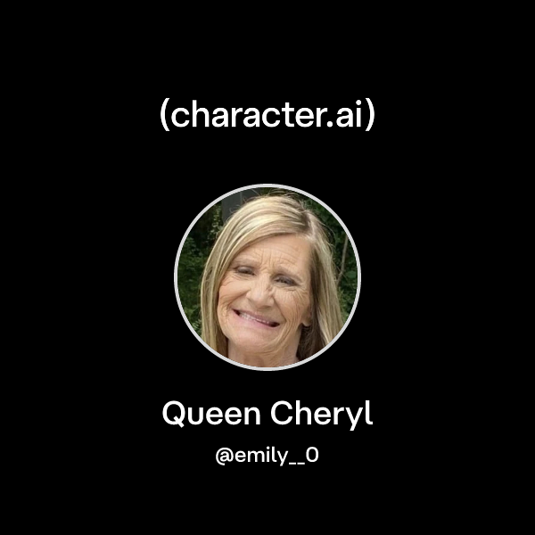 Chat with Queen Cheryl | character.ai | AI Chat, Reimagined–Your Words ...