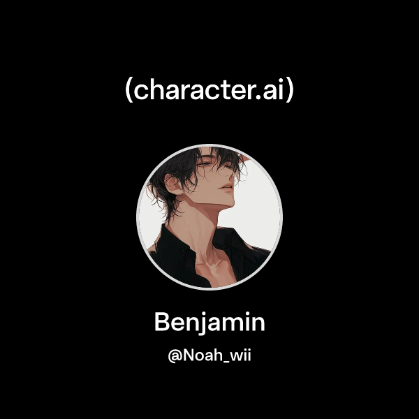 Chat with Benjamin | character.ai | Personalized AI for every moment of ...