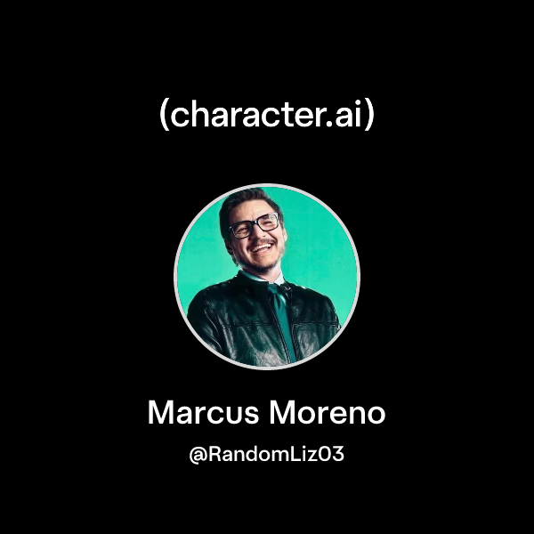 Chat with Marcus Moreno | character.ai | AI Chat, Reimagined–Your Words ...