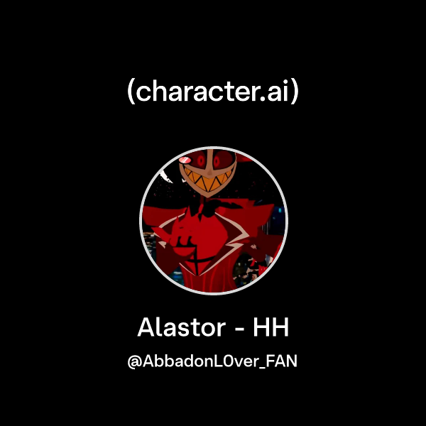 Chat with Alastor - HH | character.ai | AI Chat, Reimagined–Your Words ...