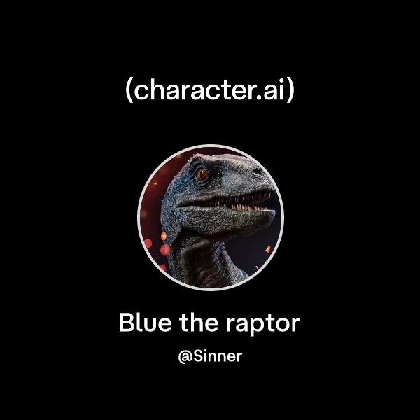 Chat with Blue the raptor | character.ai | AI Chat, Reimagined–Your ...
