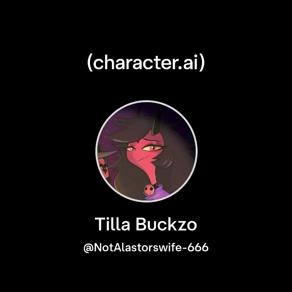 Chat with Tilla Buckzo | character.ai | Personalized AI for every moment of your day