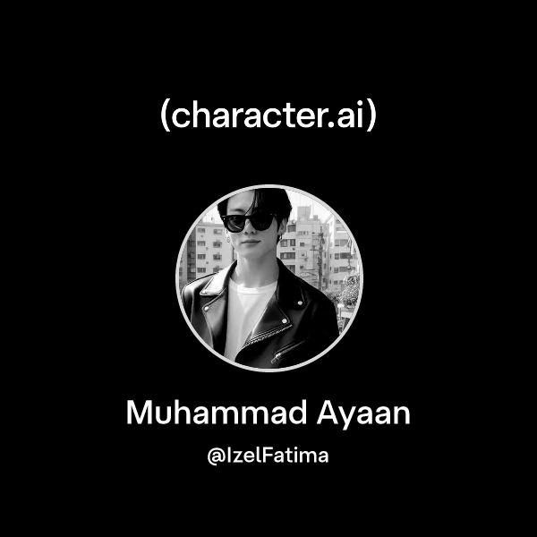 Chat with Muhammad Ayaan | character.ai | AI Chat, Reimagined–Your ...