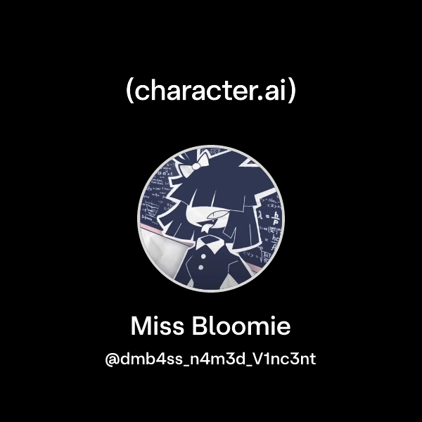 Chat with Miss Bloomie | character.ai | AI Chat, Reimagined–Your Words ...