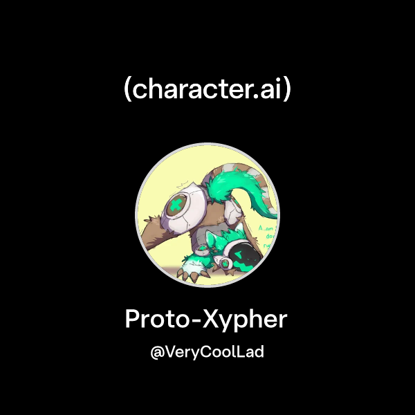 Chat with Proto-Xypher | character.ai | Personalized AI for every ...